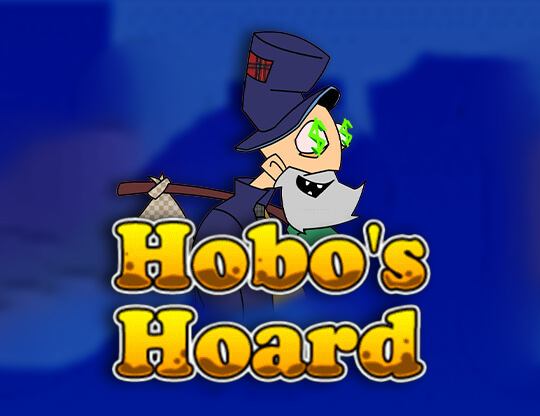 Hobo’S Hoard Play Free in Demo Mode - Rival